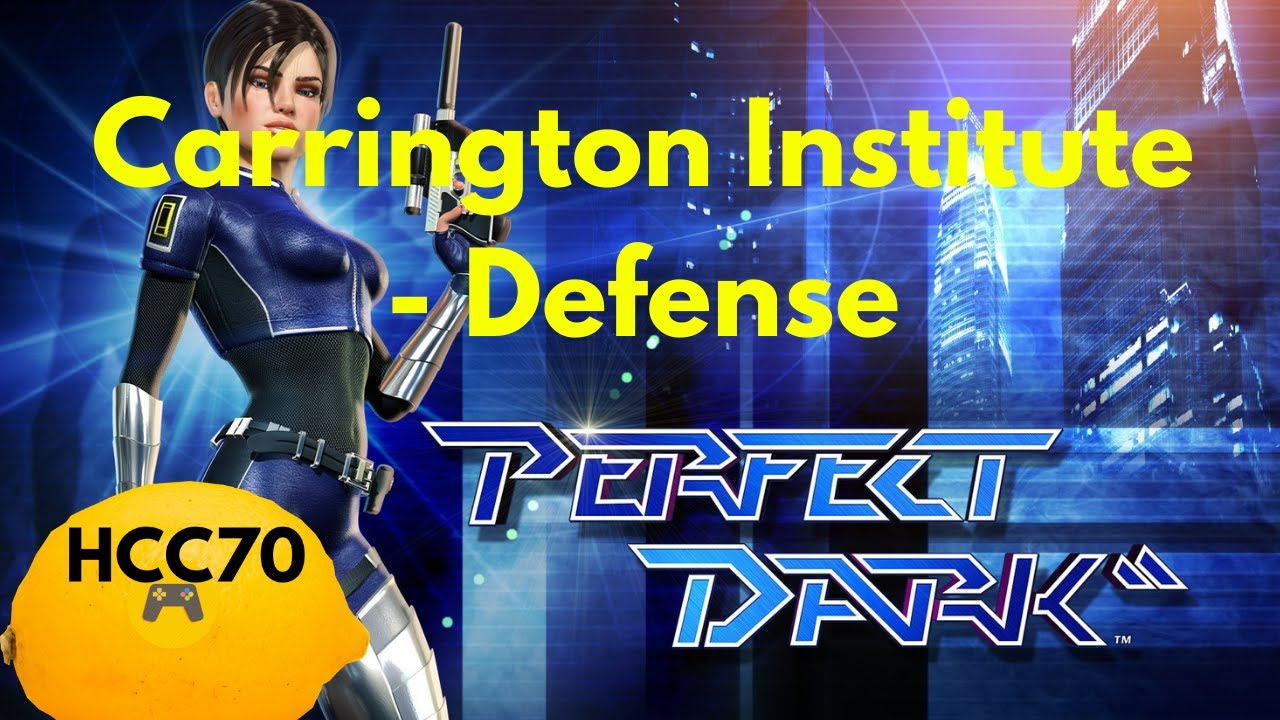 PERFECT DARK Part 15 Carrington Institute - Defense - Special Agent HD ...