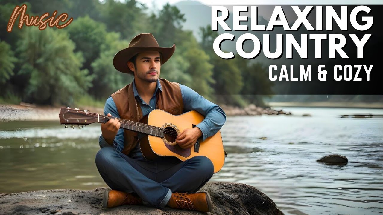 Slow Country Music in Nature – Calm Your Mind, Heal Your Soul - YouTube