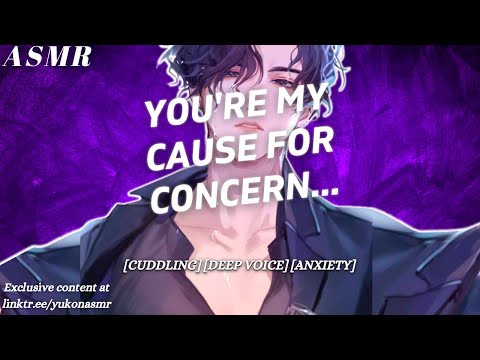 Hiding your Anxiety from him... [Deep Voice] [M4F] ASMR
