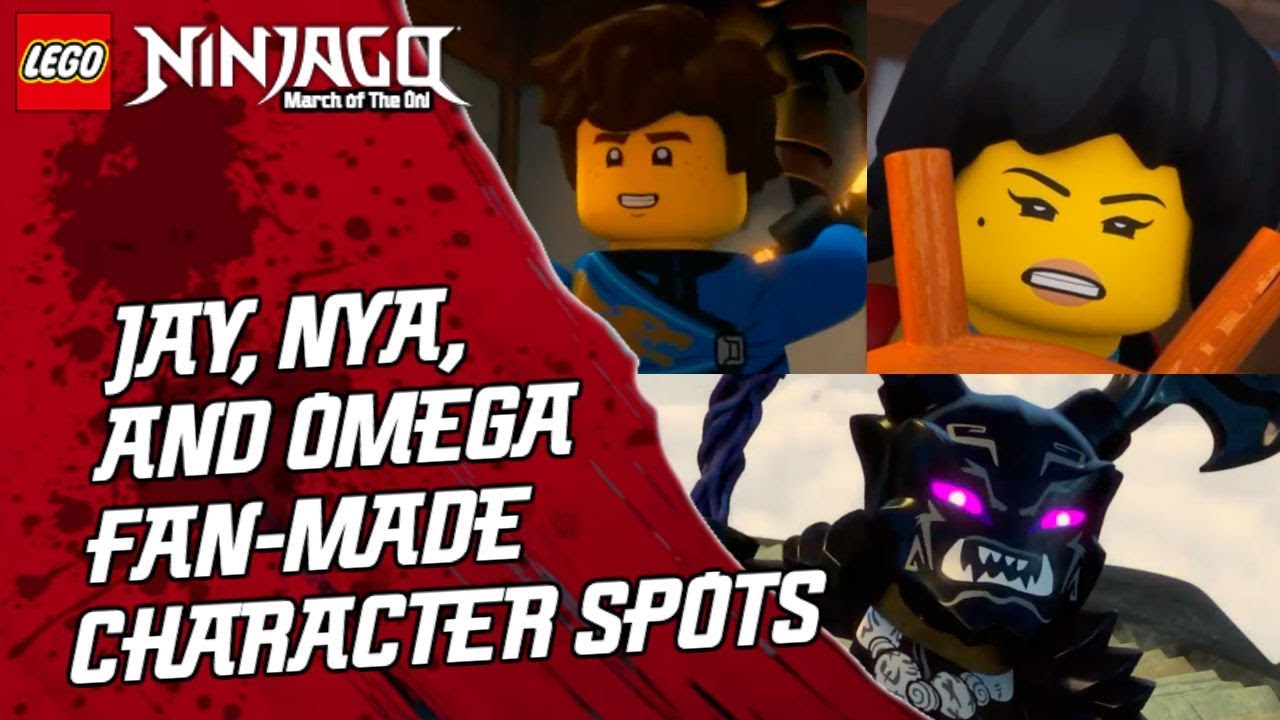 Ninjago March of The Oni: Jay, Nya, and Omega Fan-Made Character Spots ...