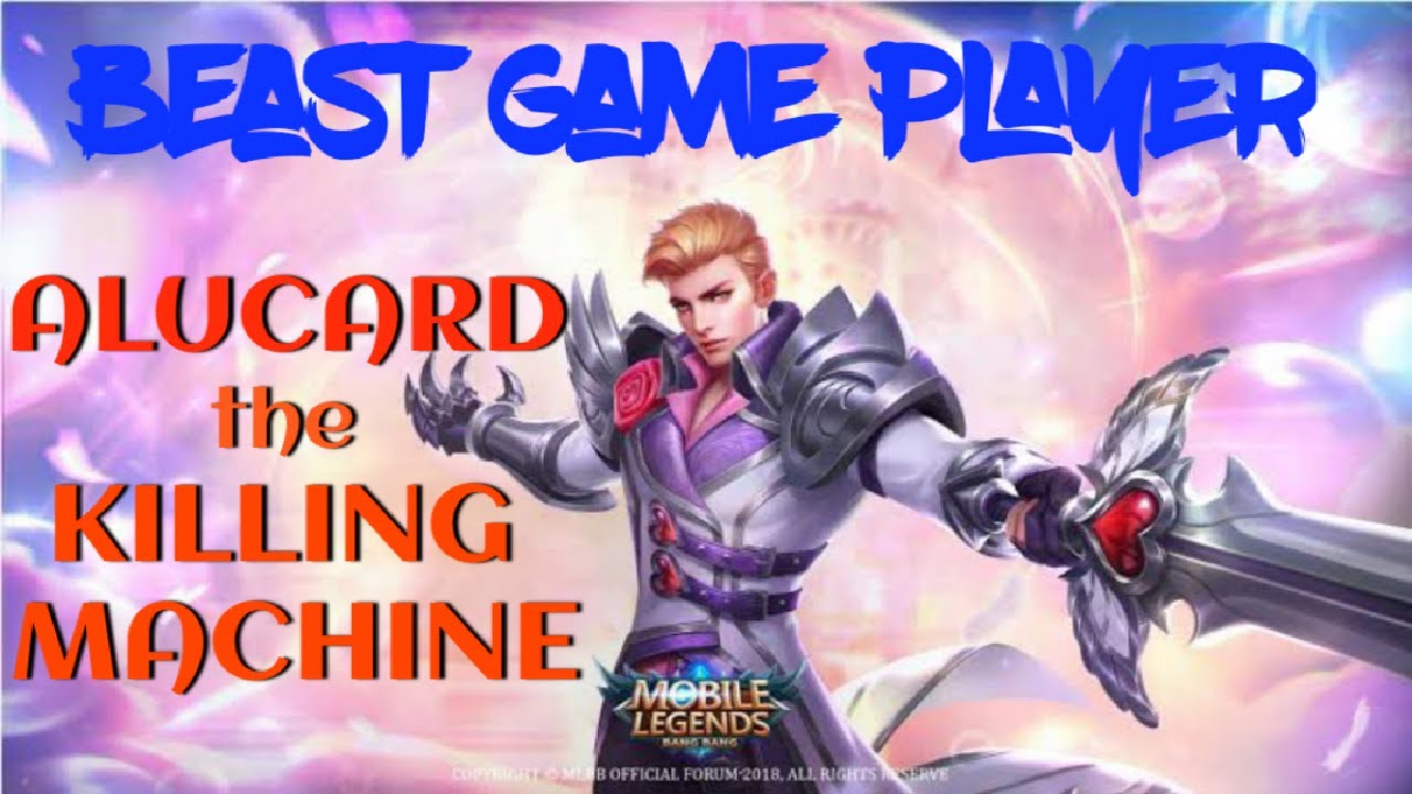 MLBB ALUCARD the KILLING MACHINE - BEAST GAME PLAYER - YouTube