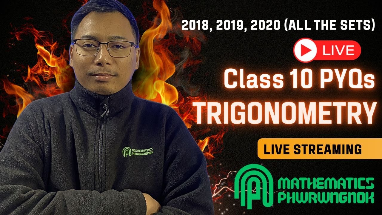 TRIGONOMETRY PYQs (LIVE)| CLASS 10| 2018-2020 BOARD QUESTIONS (Part 1 ...
