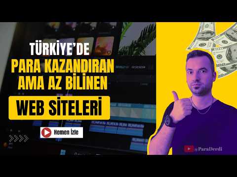 💰 Türkiye’de Para Kazandıran Az Bilinen Web Siteleri Nelerdir? (Güncel Siteler)