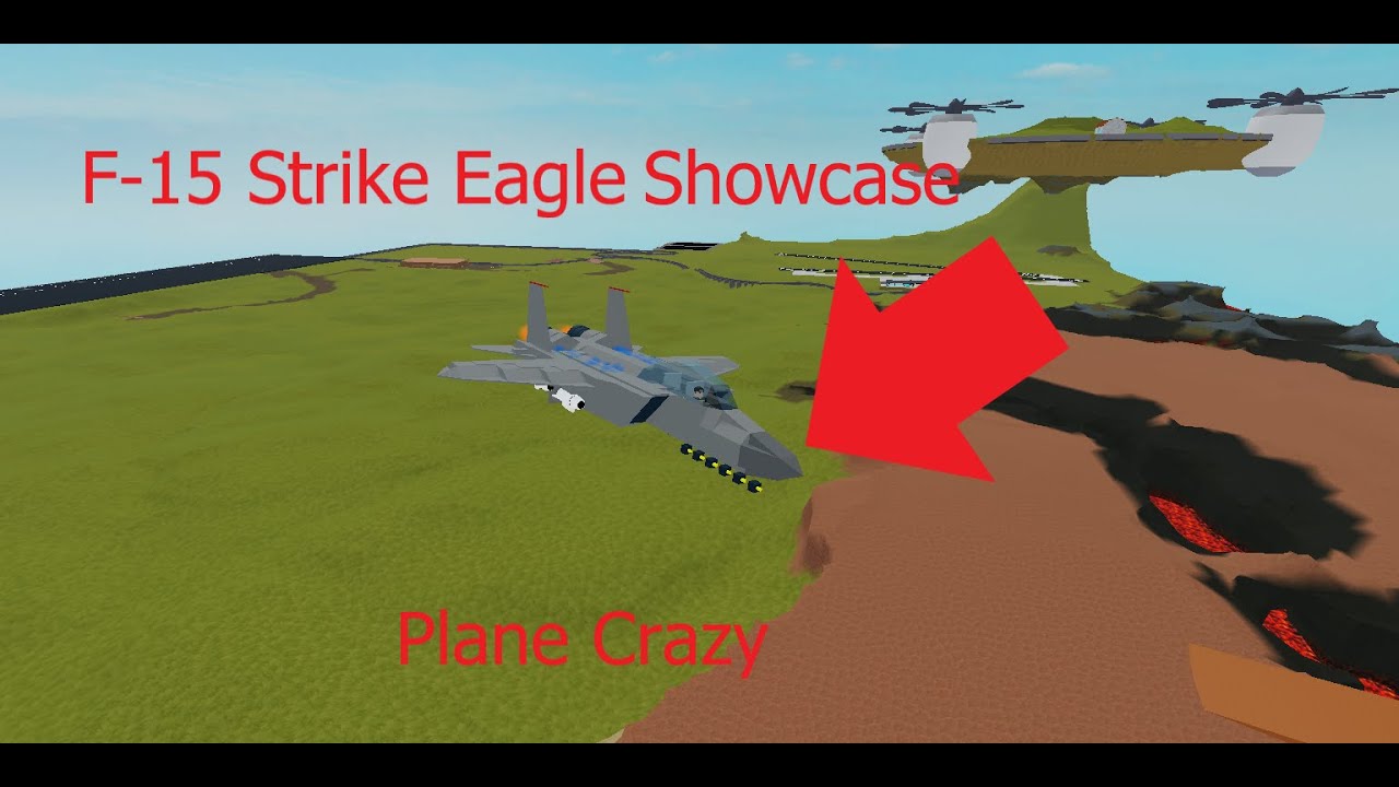Plane Crazy F15 Strike Eagle | [SHOWCASE] - YouTube
