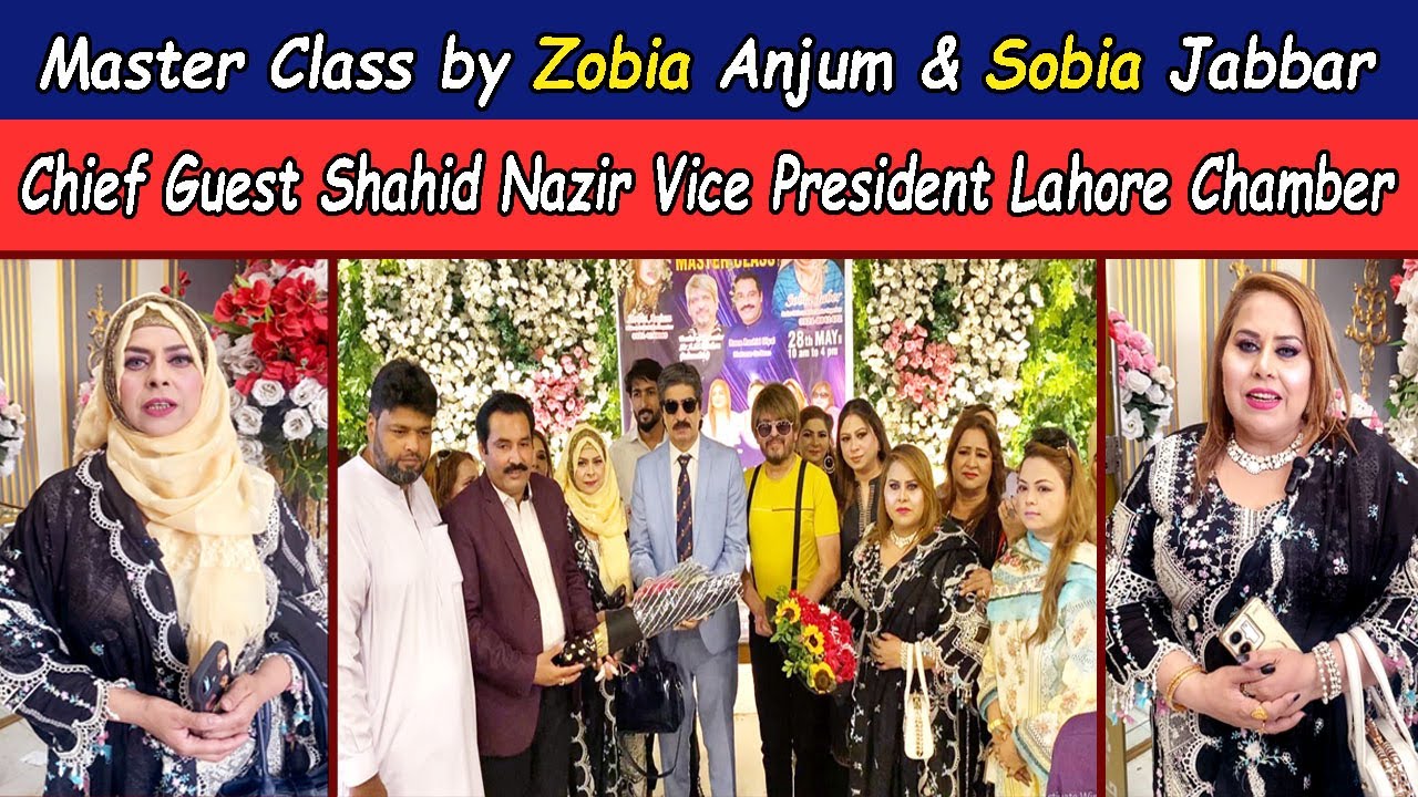 Master Class by Zobia Anjum & Sobia Jabbar at Celebration Marquee ...
