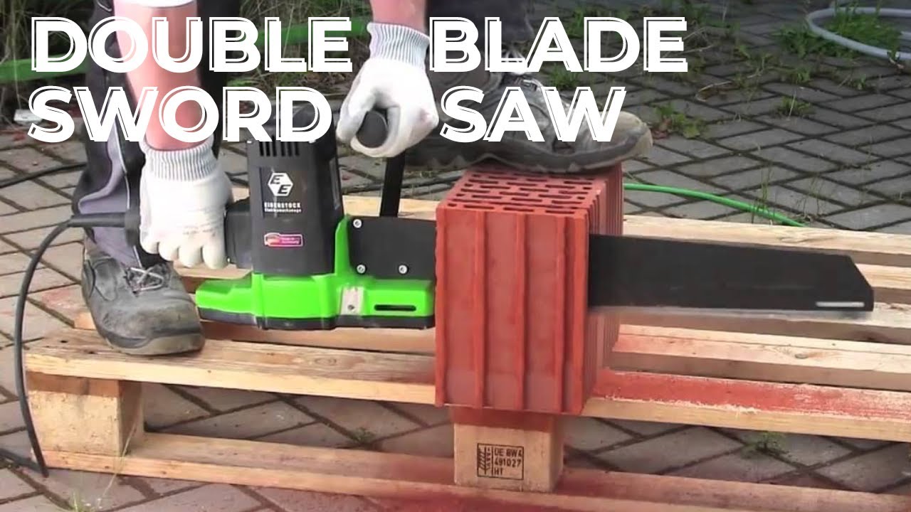 THE BEST DOUBLE BLADE SWORD SAW FOR YOUR CONSTRUCTION WORKSAW - YouTube