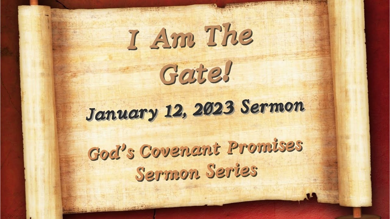 I am the Gate January 22 2023 Sermon - YouTube