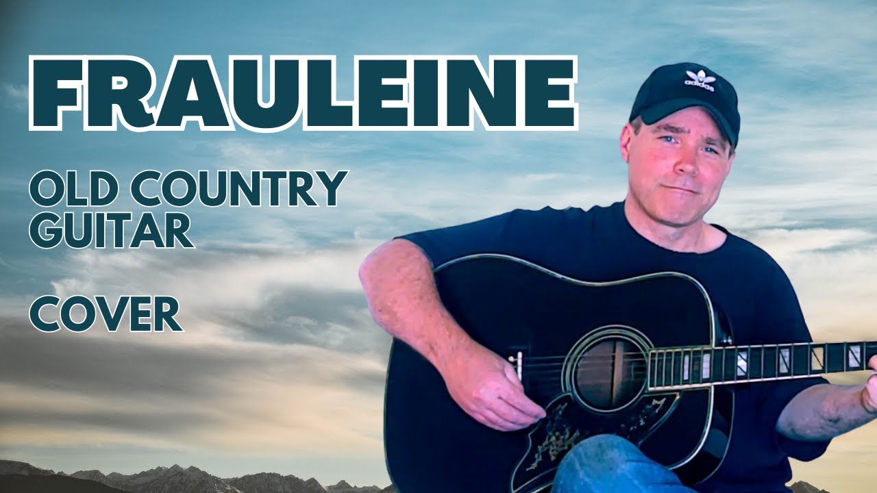 Fraulein Cover - Bobby Helms Song - YouTube