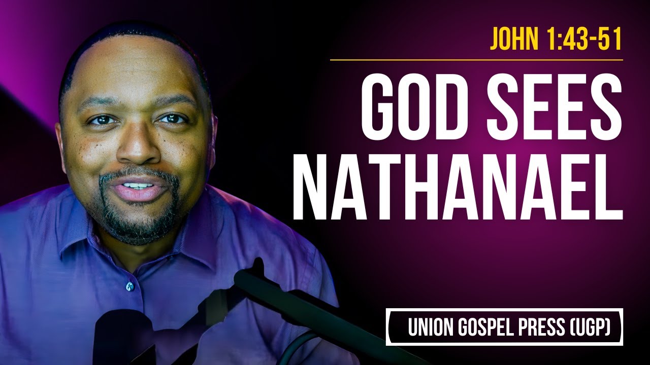 John 1:43-51 | God Sees Nathanael - YouTube