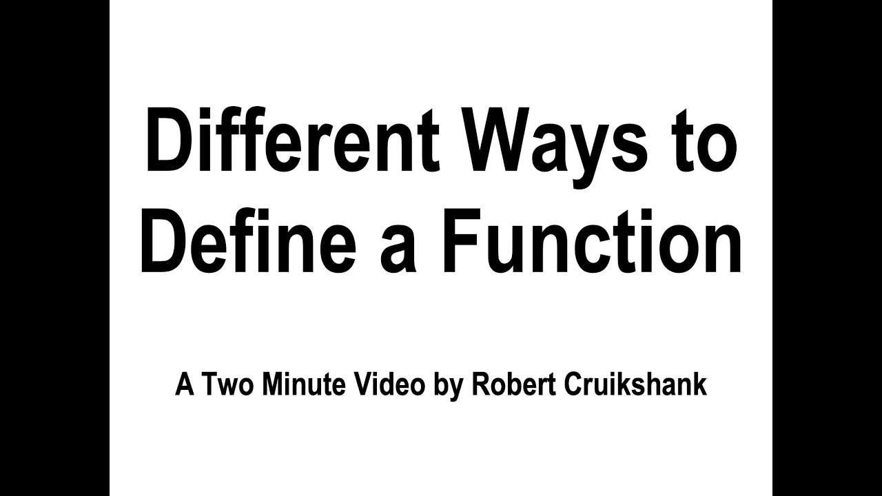 Different Ways To Define A Function YouTube Different Ways To Define A Function YouTube
