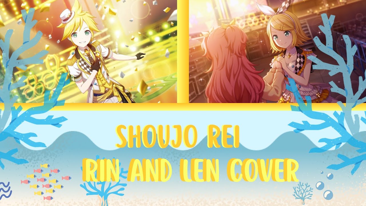 Shoujo Rei Rin and Len Cover ROM/ENG - YouTube