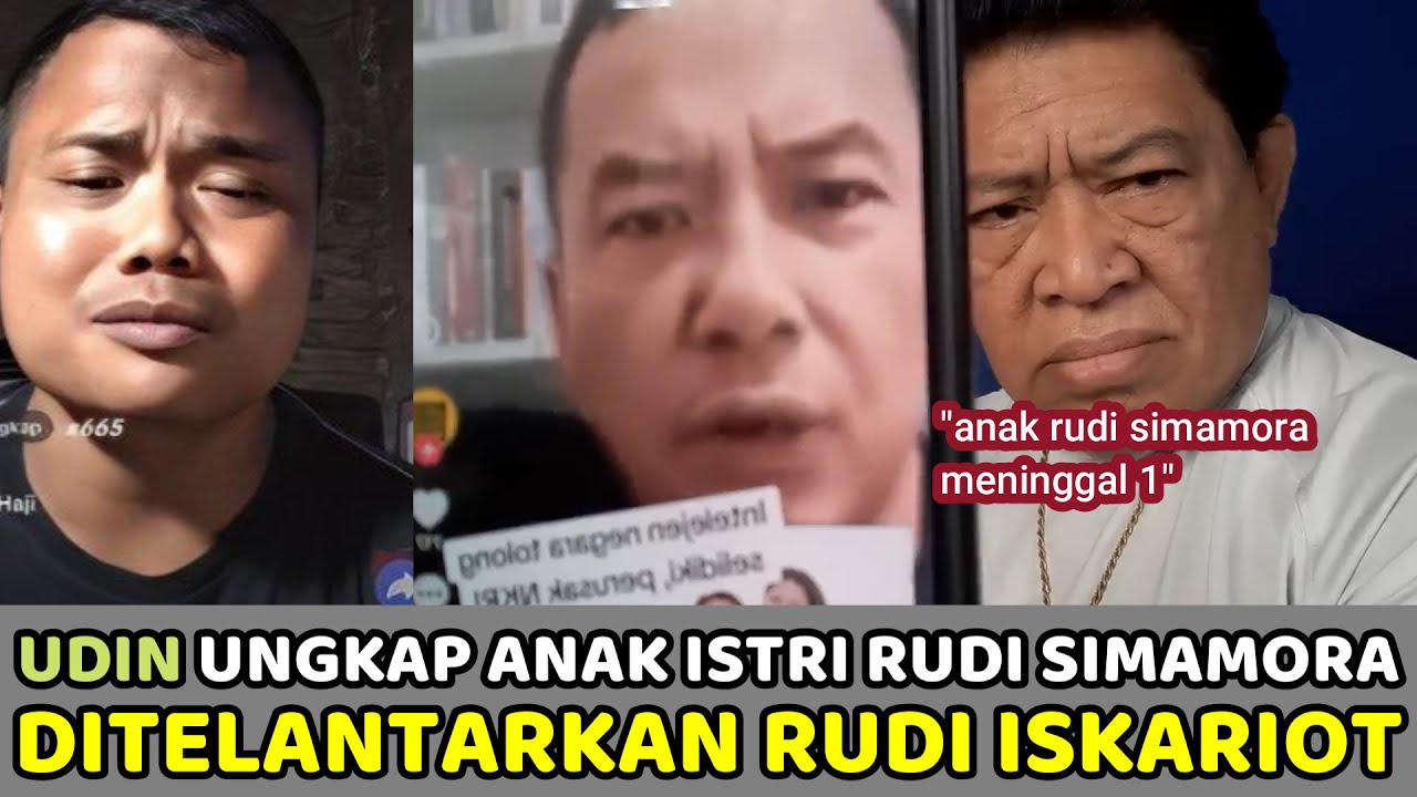 Udin Ungkap Anak Istri Rudi Simamora diTelantarkan Rudi Iskariot - YouTube