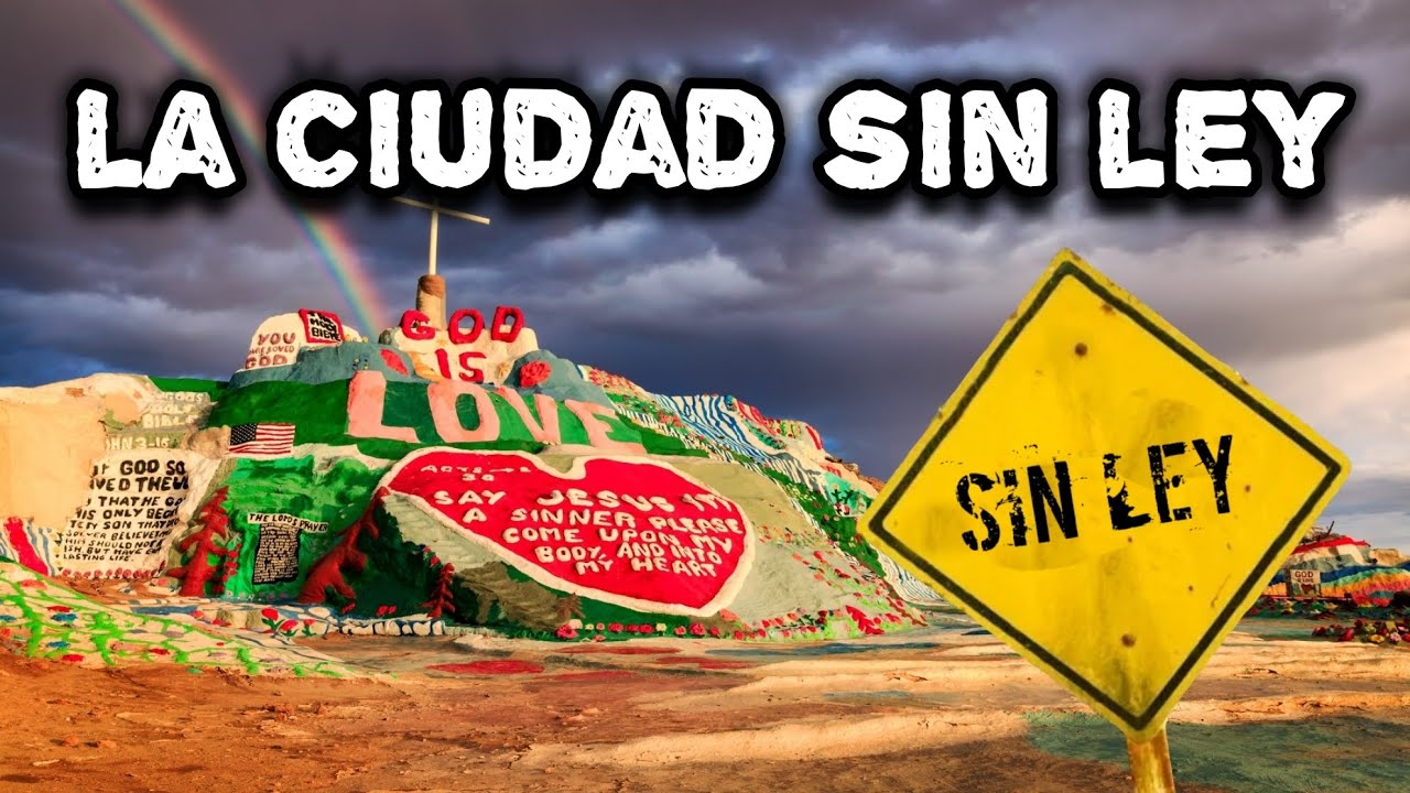 Slab City, la ciudad SIN LEY de los Estados Unidos - YouTube