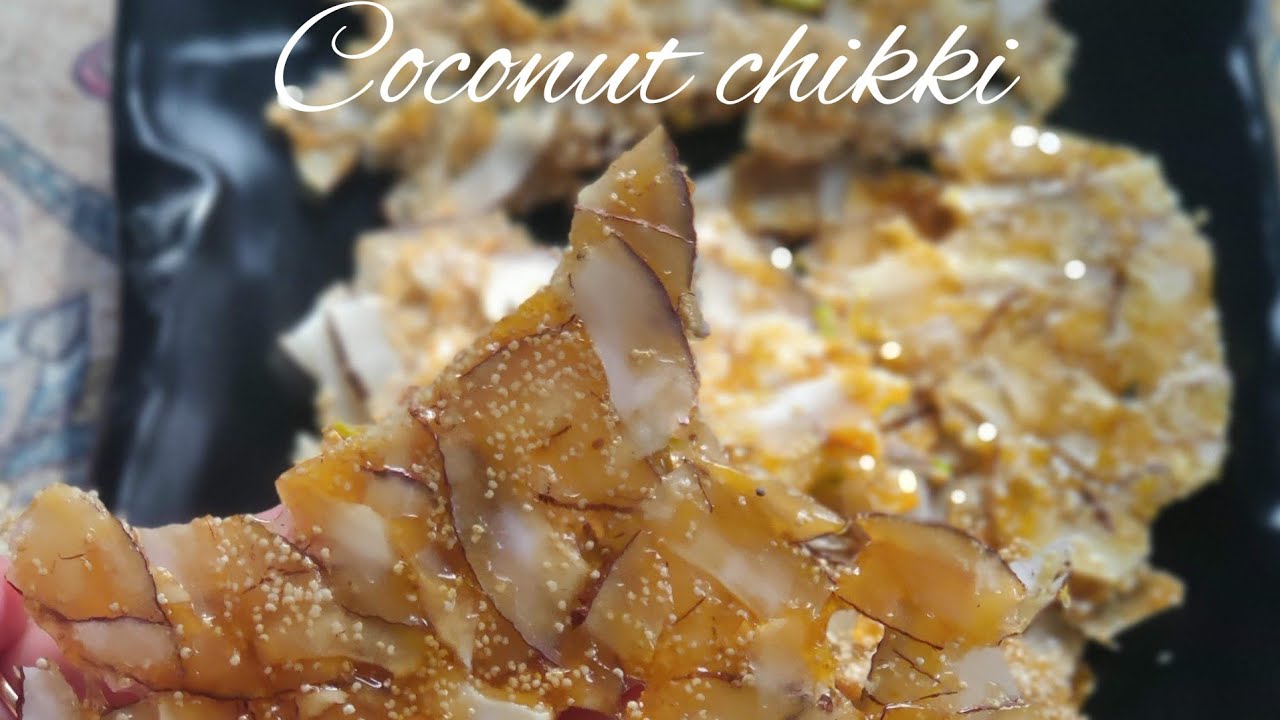 coconut chikki..super crispy and new style chikki.. Yummiest among all ...