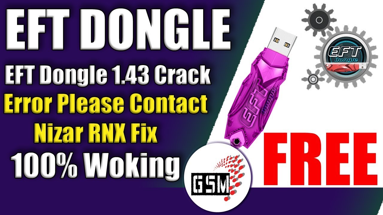EFT Dongle 1.4.3 Free Download | EFT Dongle FREE Version2019 | Please Contact Nizar RNX Error ...