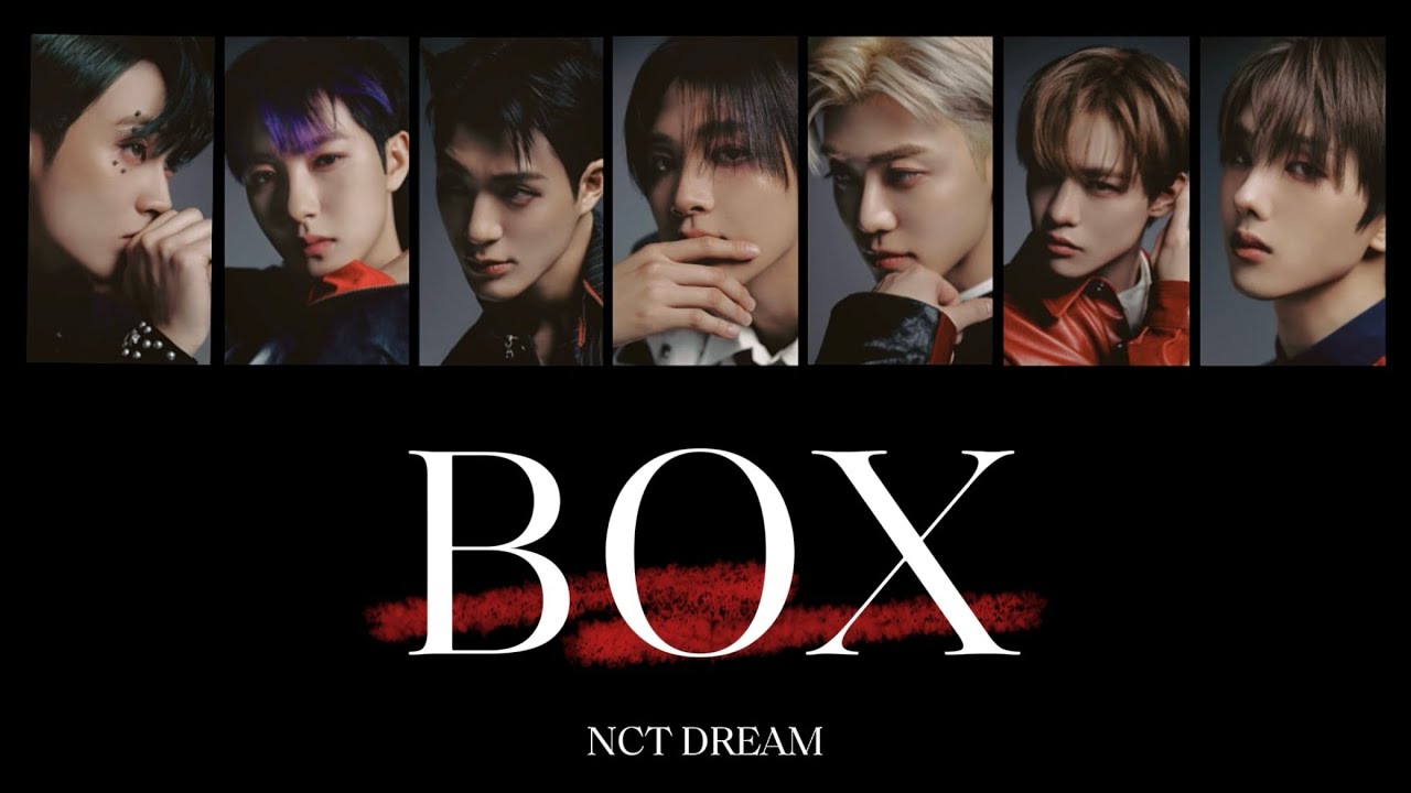 'BOX' -NCT DREAM- [歌詞/和訳/カナルビ] - YouTube