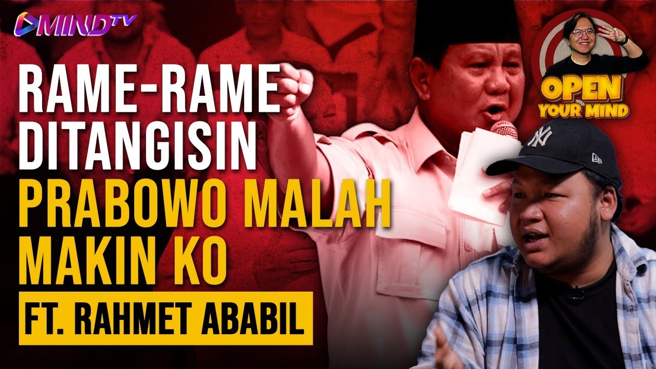 RAME-RAME DITANGISIN, PRABOWO MALAH MAKIN KO | Open Your Mind Ft ...