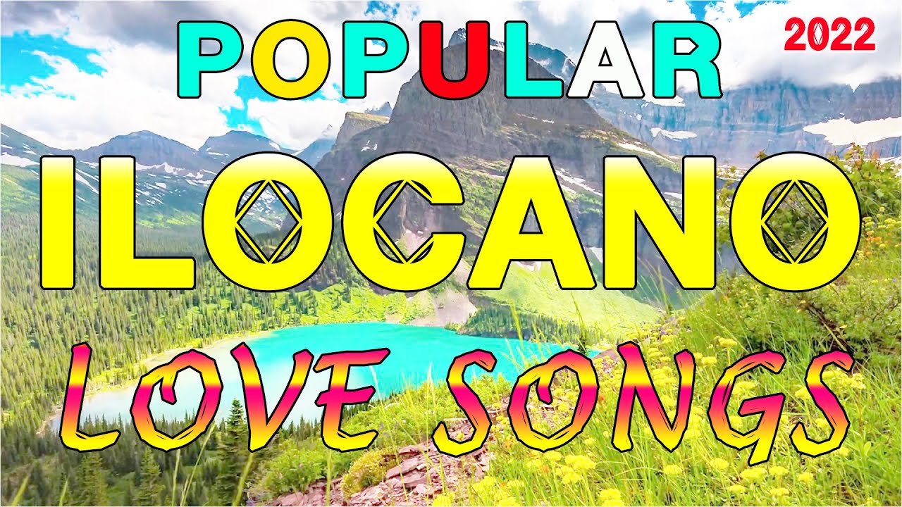 THE BEST OF ILOCANO SONGS 2022 || NON-STOP ILOCANO SONG MEDLEY π ... THE BEST OF ILOCANO SONGS 2022 || NON-STOP ILOCANO SONG MEDLEY π ...