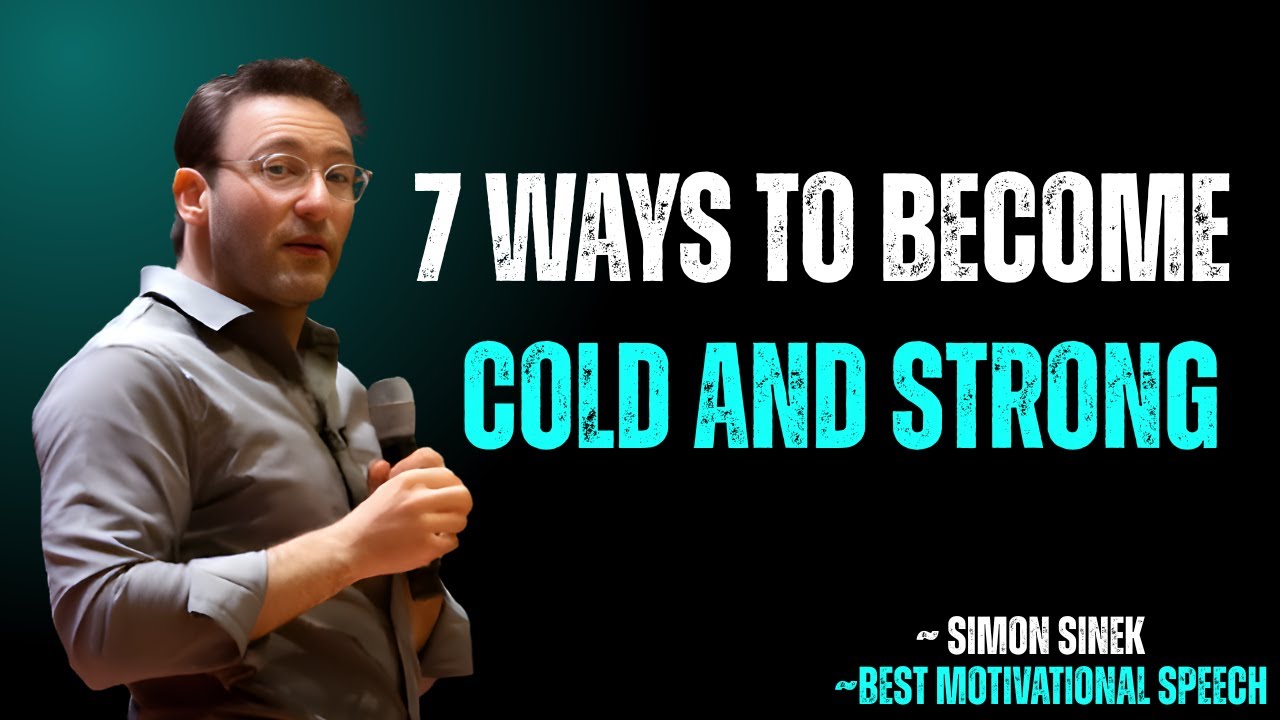 7 Ways to Become Cold and Strong | SIMON SINEK - YouTube
