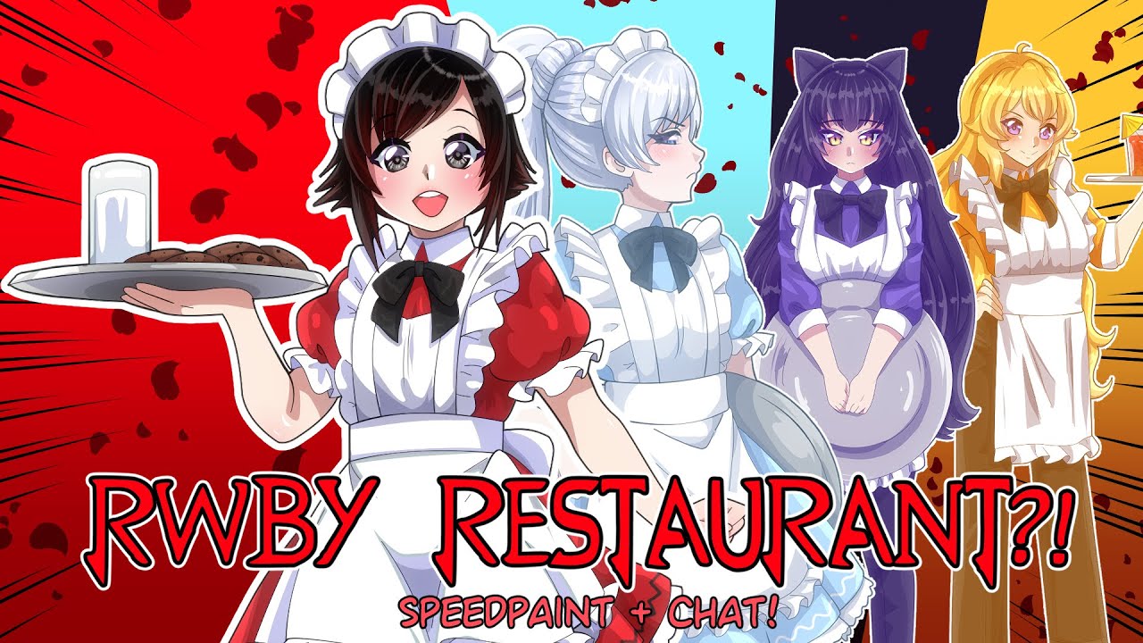 RWBY HAS A RESTAURANT?!【Speedpaint+Chat】 - YouTube