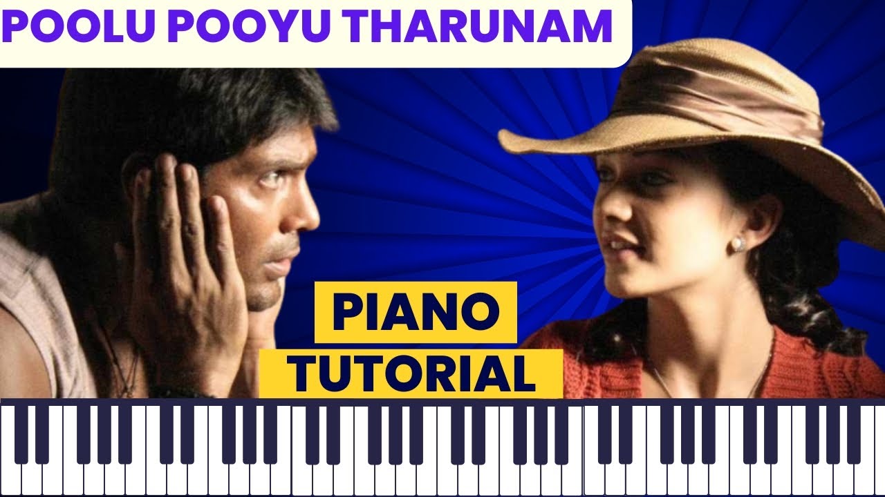 POOLU POOYU THARUNAM PIANO TUTORIAL | INDIAN NOTATION | Piano TUTORIAL ...
