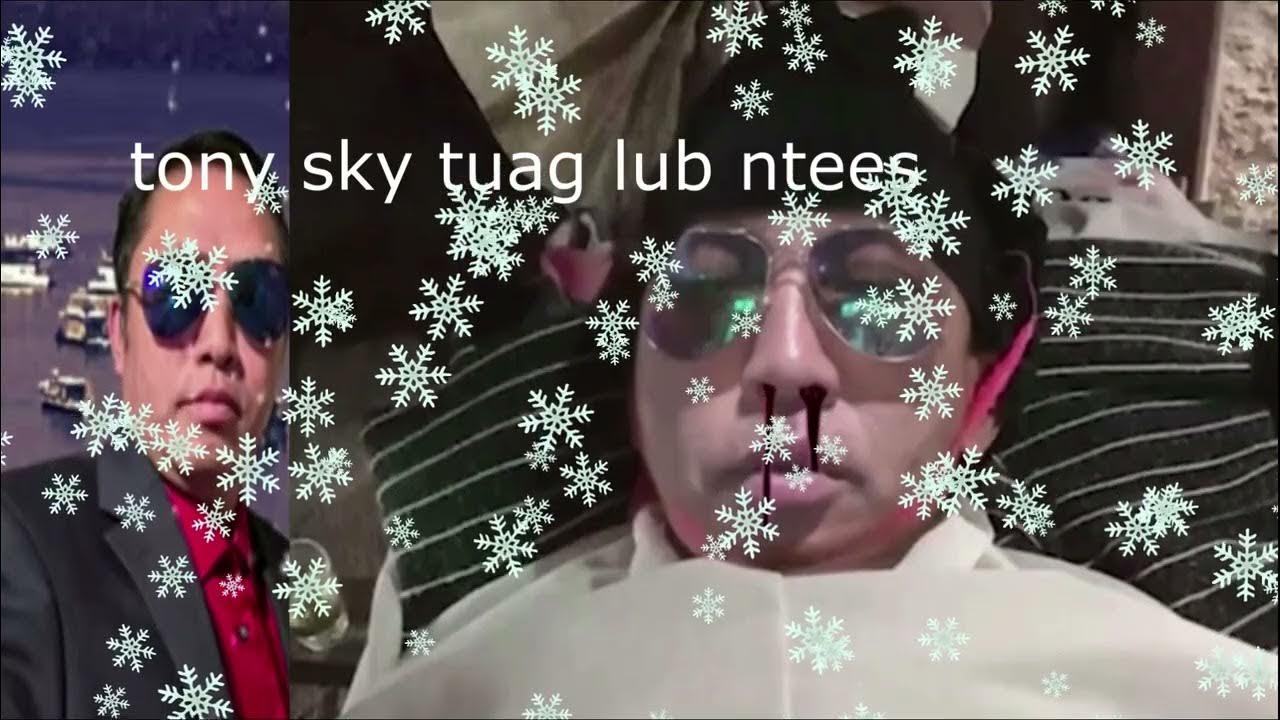 tony sky noj tshuaj tuag lawm nrog tu siab heev li - YouTube
