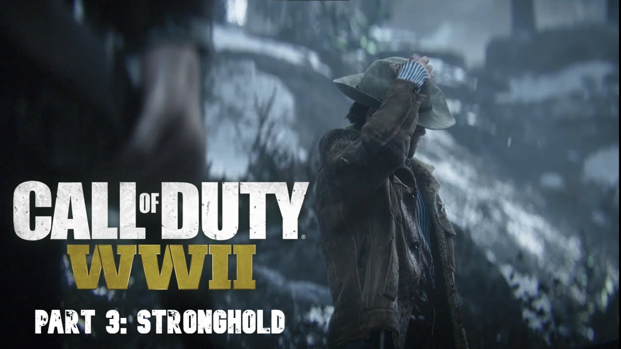 Call of Duty WW2 Part 3: Stronghold - YouTube