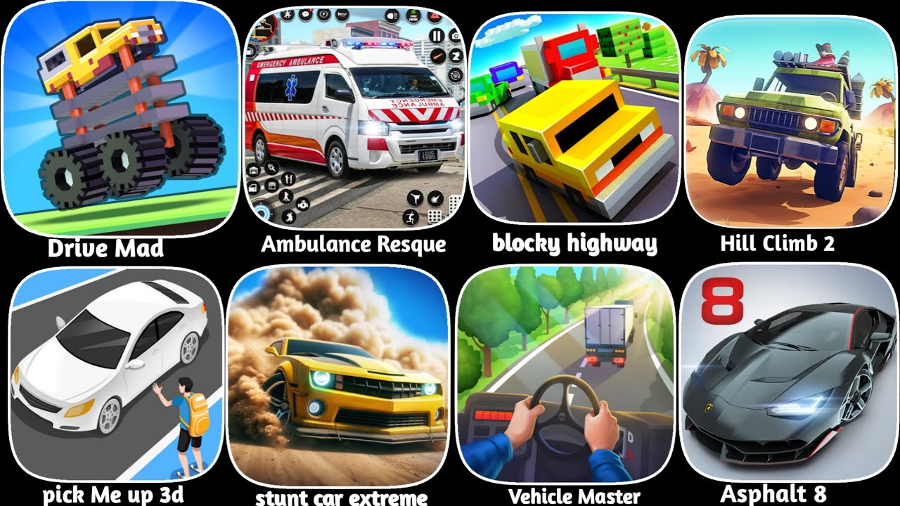 Drive Mad,Mad Driving, Asphalt 8, Vehicle Master,Blocky highway,pickme ...