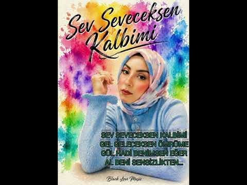 Sev seveceksen kalbimi. #SevSeveceksenKalbimi#Keşfet#FYP#Viral#AşkSözleri#Duygusal#Kalpten#TürkçePop