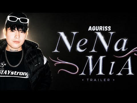 Aguriss-Nena Mia / Trailer 