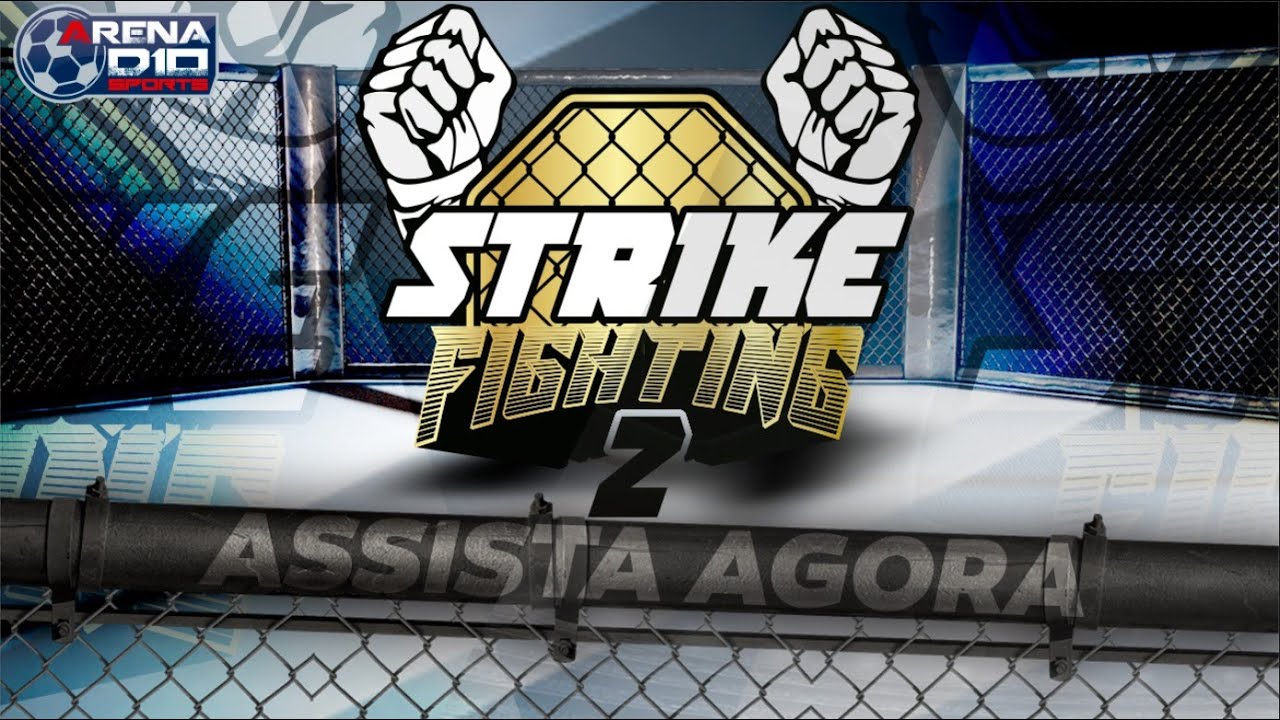 STRIKE FIGHTING 2 - LUTAS AO VIVO - YouTube
