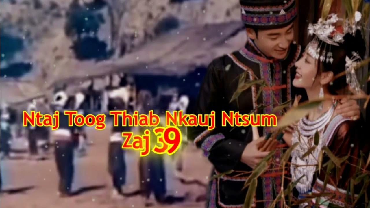 Ntaj Toog Thiab Muam Nkauj Ntsum ( Zaj 40 ) - YouTube