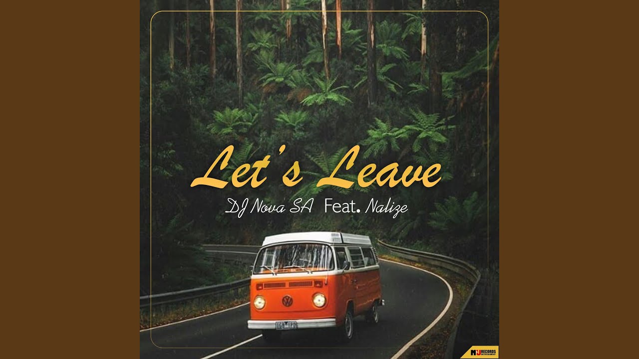 Let's Leave (feat. Nalize) - YouTube Music