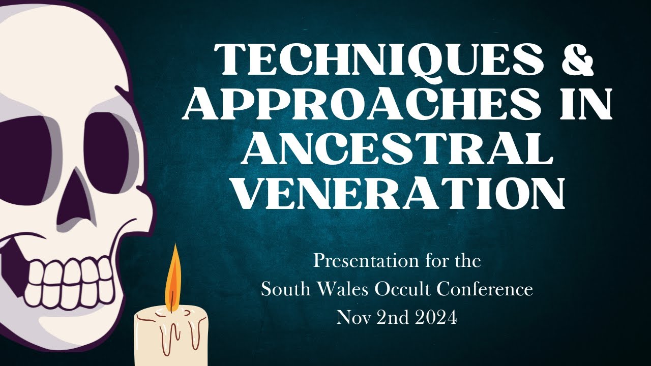 Presentation: Advanced Techniques in Ancestral Veneration (2024/11/03 ...