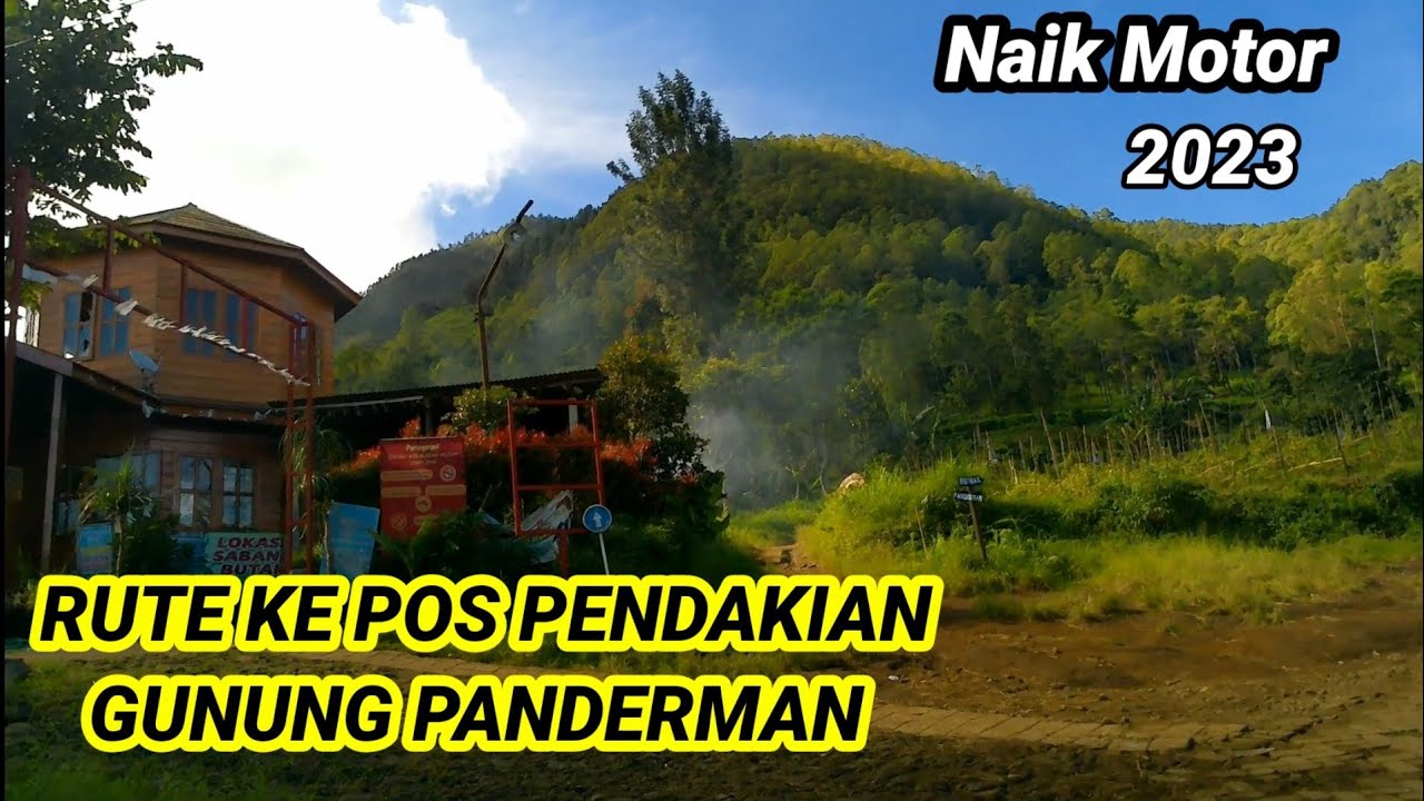 Ke Pos PENDAKIAN GUNUNG PANDERMAN Naik MOTOR - YouTube