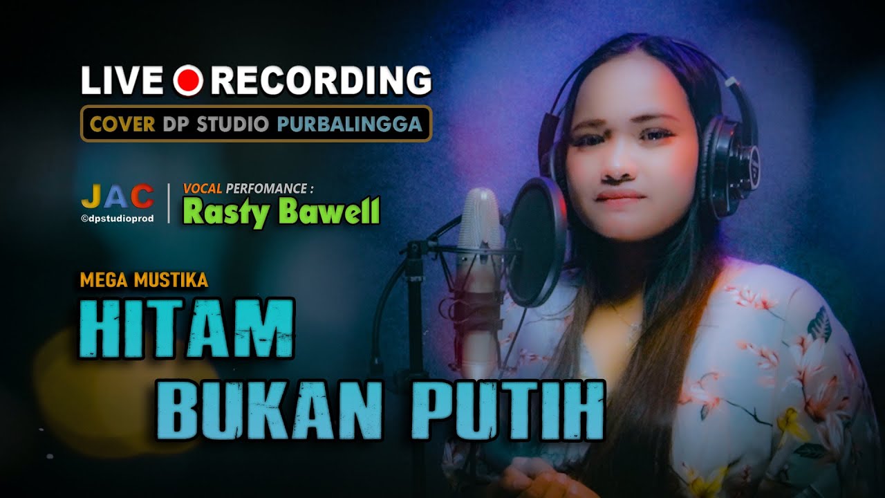 HITAM BUKAN PUTIH (Mega Mustika) DANGDUT COVER by @RastyBawell - YouTube