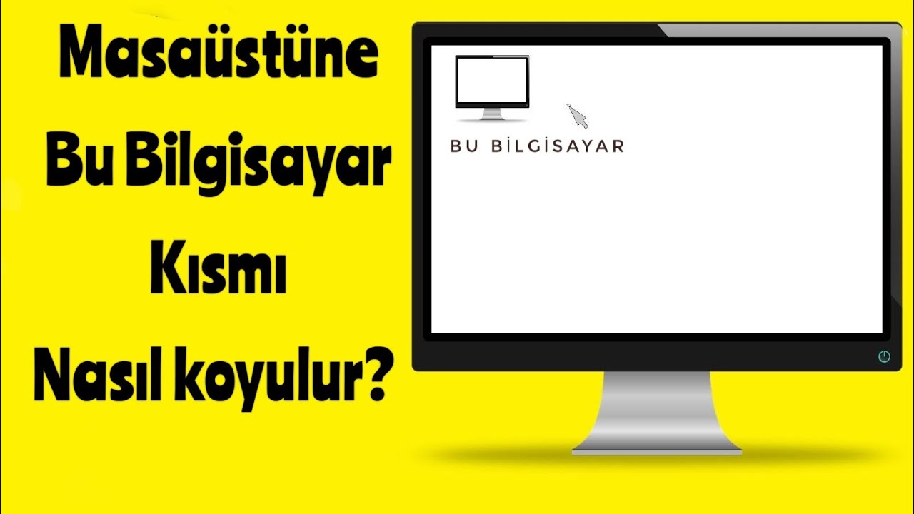 Masaüstüne Bu Bilgisayar Kısmı Nasıl Eklenir Windows 10 - YouTube