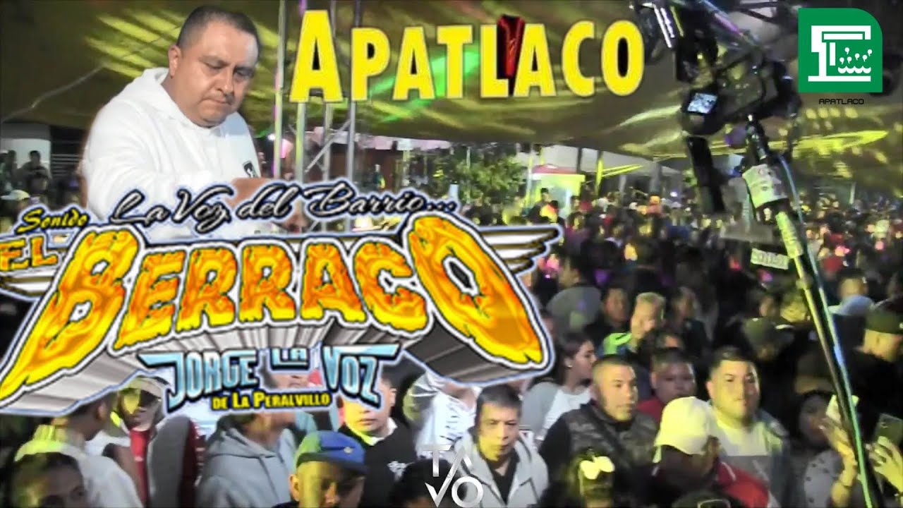 🙏Una Ves Mas🎶Sonido Berraco🥳Apatlaco CDMX🌳baile en honor a la Nuestra ...