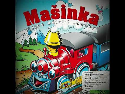 Mašinka a jiné dětské pecky - Celé CD