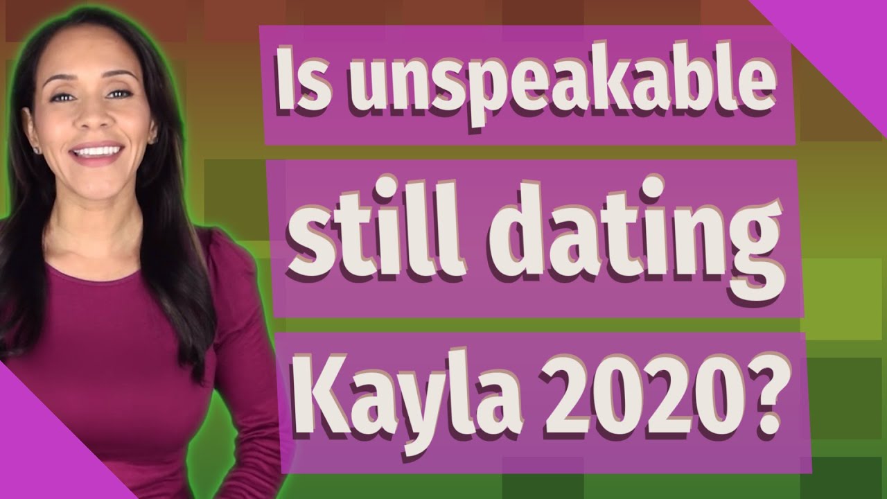 Is unspeakable still dating Kayla 2020? - YouTube
