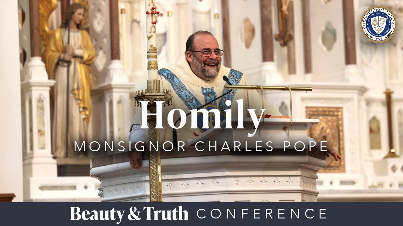 Homily | Monsignor Charles Pope - YouTube