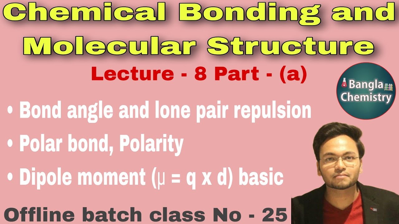 Chemical Bonding Class 11 - (a) - Bond angle and lone pair repulsion ...