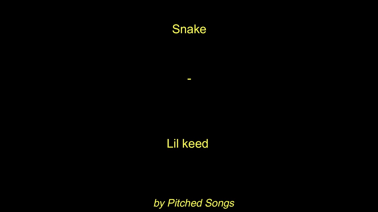 Snake - Lil Keed (by Pitched Songs) - YouTube