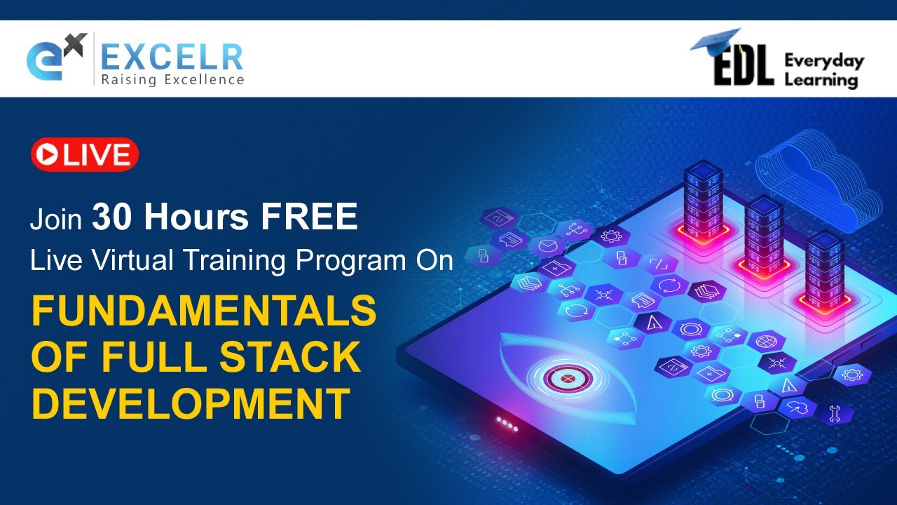 Fundamentals Of Full Stack Development Edl Program Day 5 Excelr 5906