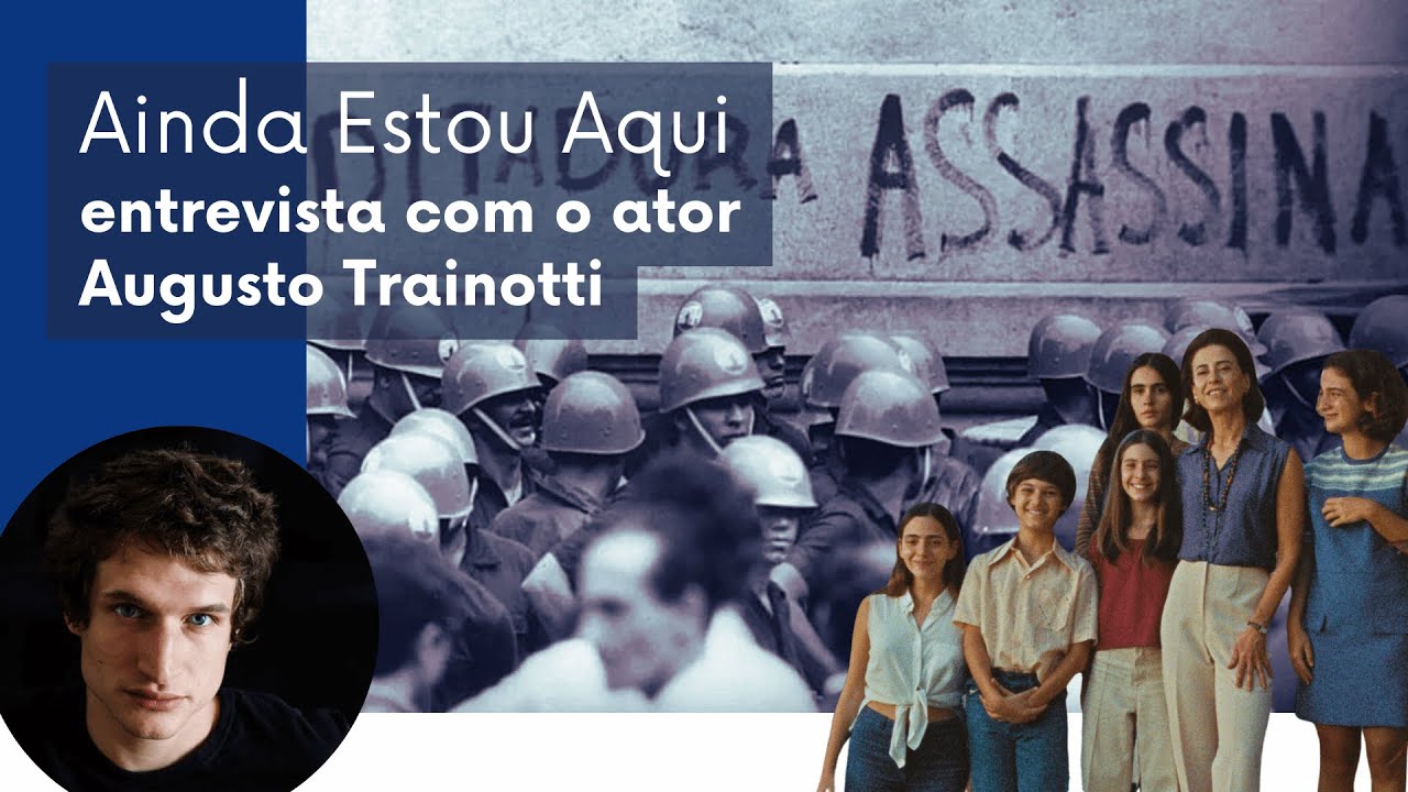 "Ainda Estou Aqui" - Entrevista com o ator Augusto Trainotti - YouTube