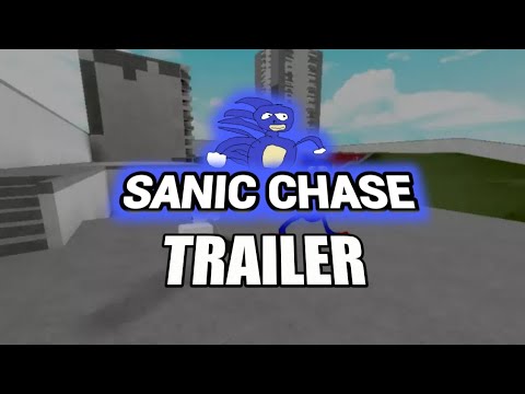 Sanic Chase (OFFICIAL TRAILER)