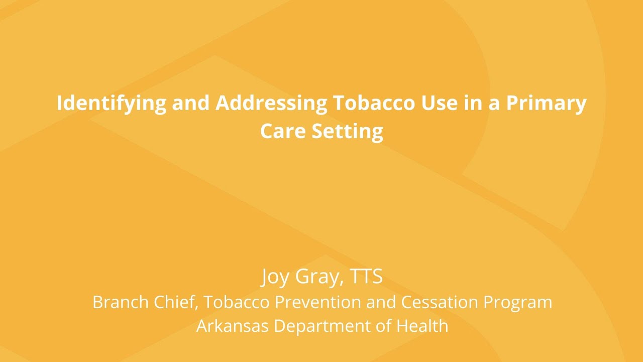 Identifying and Addressing Tobacco Use in a Primary Care Setting - YouTube