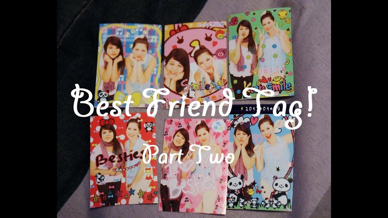 Best Friend Tag-Part Two - YouTube