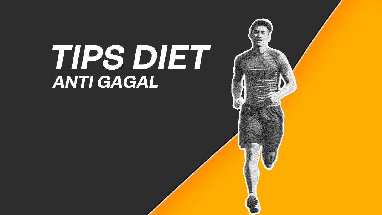 TIPS DIET ANTI GAGAL !! - YouTube