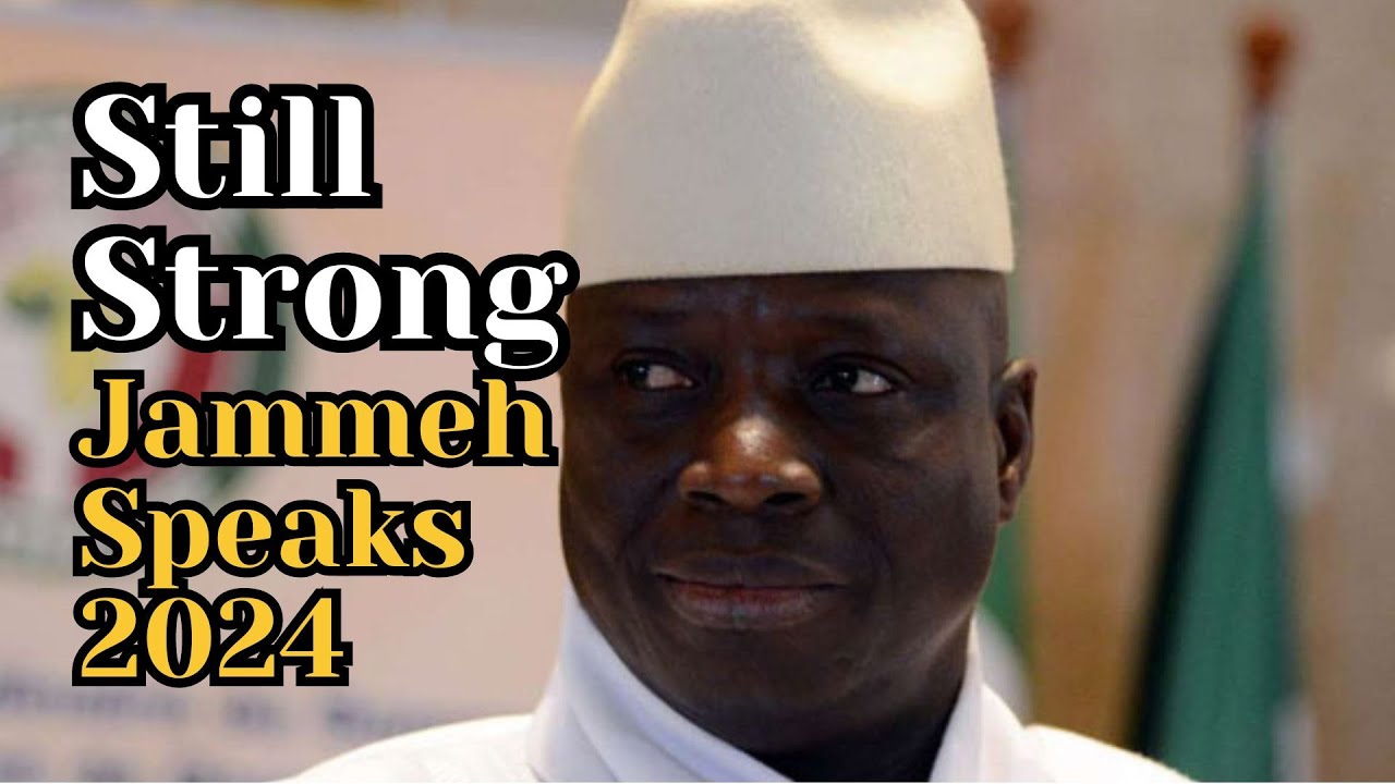 Yahya Jammeh Speaks 2024, Still Strong - YouTube